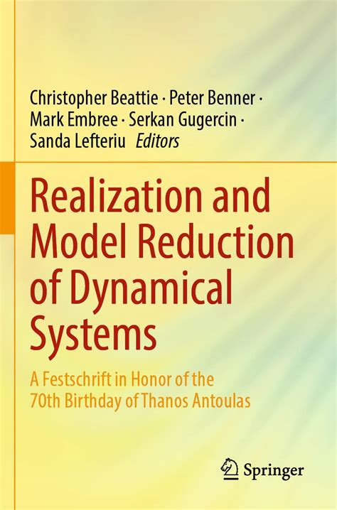 Realization And Model Reduction Of Dynamical Systems A Festschrift In Honor Of The 70th