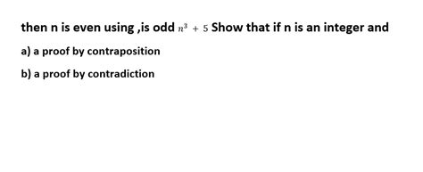 Solved Then N Is Even Using Is Odd N35 Show That If N Is