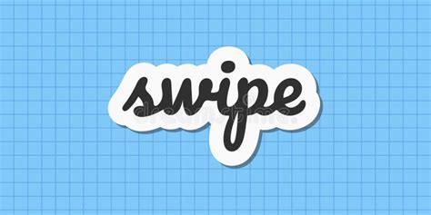 Minimalistic Social Media Call To Action Sticker On A Blue Background Inscription Swipe Stock Minimalistic Social Media Call To Action Sticker On A Blue Background Inscription Swipe Stock