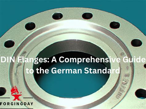 Introducing DIN Flanges A Comprehensive Guide To The German Standard