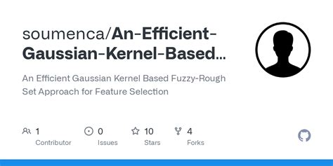 Github Soumencaan Efficient Gaussian Kernel Based Fuzzy Rough Set Approach For Feature