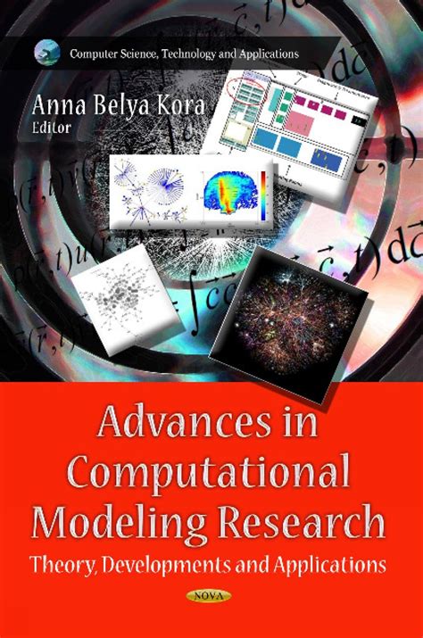 Buy Advances In Computational Modeling Research Theory Developments Applications Computer