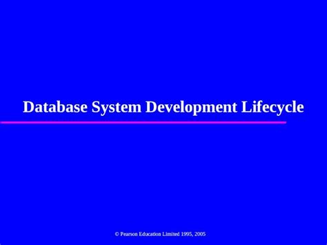 Ppt Database System Development Lifecycle © Pearson Education Limited