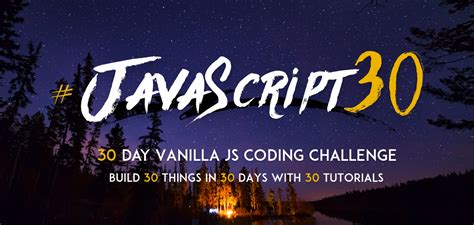 Lessons Learned From The Javascript 30 Challenge By Conor T Murphy