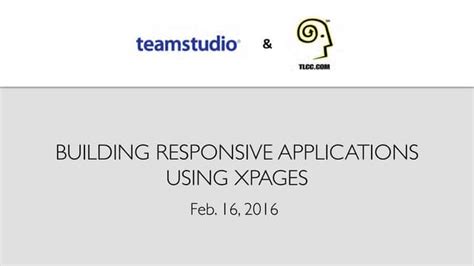 Building Responsive Applications Using Xpages Ppt