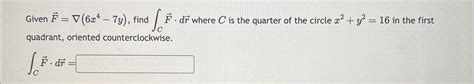 Solved Given Vec F Grad X Y Find Cvec F Dvec R Chegg Com