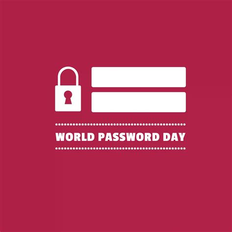 World Password Day Fight Back With Strong Passwords