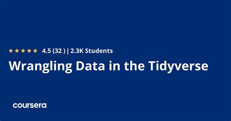 Wrangling Data In The Tidyverse Coursera