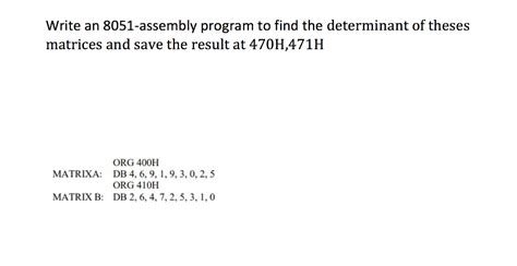 Solved Write An 8051 Assembly Program To Find The