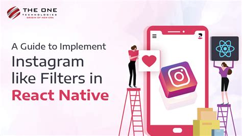 A Guide To Implement Instagram Like Filters In React Native
