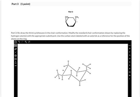 Part 3 Re Draw The Third Cyclohexane In The Chair Conformation Modify The Standard Chair