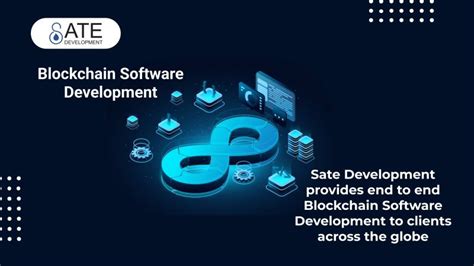 Blockchain Software Development Building The Future Sate Development Posted On The Topic