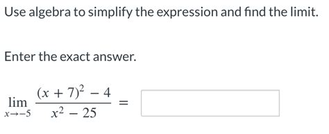 Solved Use Algebra To Simplify The Expression And Find The Chegg