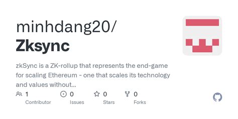GitHub Minhdang Zksync ZkSync Is A ZK Rollup That Represents The End Game For Scaling