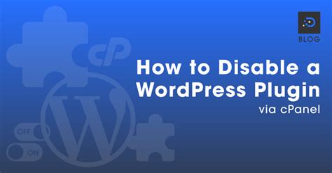 How To Disable A Wordpress Plugin Via Cpanel Dreamit Host