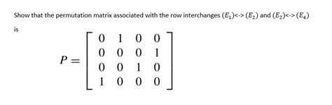 Solved Show That The Permutation Matrix Associated With The Chegg Com