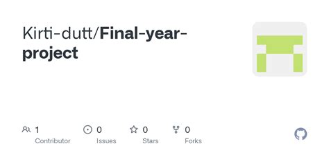 GitHub Kirti Dutt Final Year Project