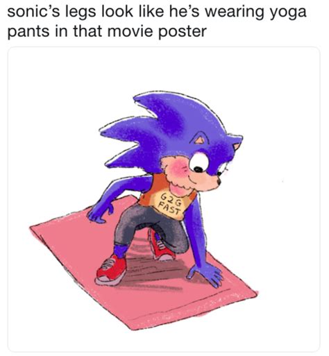 Sonics Legs Look Like Hes Wearing Yoga Pants In That Movie Poster