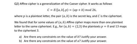 Solved Q2 Affine Cipher Is A Generalization Of The Caeser