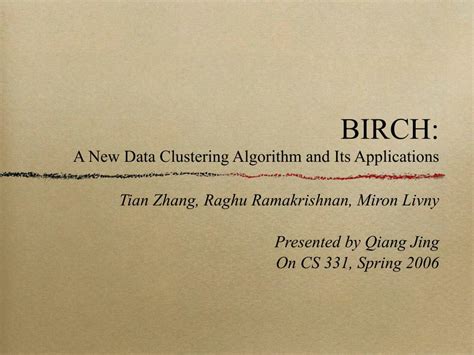 Ppt Birch A New Data Clustering Algorithm And Its Applications Powerpoint Presentation Id