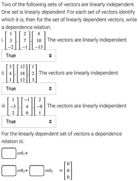 Two Of The Following Sets Of Vectors Are Linearly Independent One Set