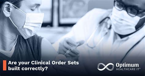 Are Your Clinical Order Sets Built Correctly Optimum Healthcare IT