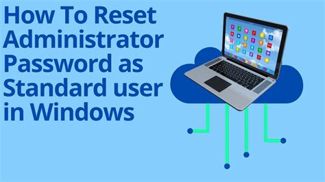 How To Reset Administrator Password As Standard User In Windows Youtube