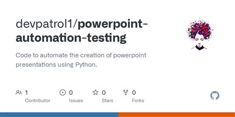 Github Devpatrol1powerpoint Automation Testing Code To Automate The
