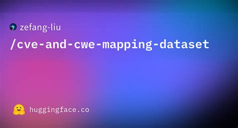 Zefang Liucve And Cwe Mapping Dataset · Datasets At Hugging Face