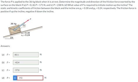 Solved The Force P Is Applied To The Kg Block When It Chegg