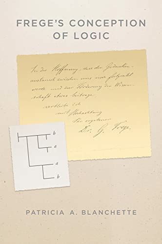 9780199891610 Frege S Conception Of Logic Zvab Blanchette Patricia A 0199891613