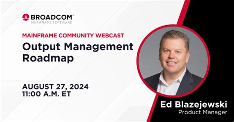 Output Management Roadmap Webcast Broadcom Community VMTN Discussion Forums Technical