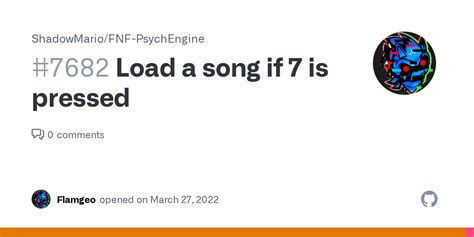 Load A Song If 7 Is Pressed Issue 7682 ShadowMario FNF PsychEngine