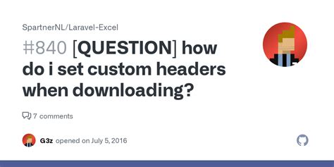 Question How Do I Set Custom Headers When Downloading · Issue 840