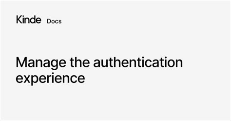 Manage The Authentication Experience Kinde Docs