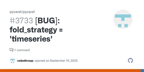 Bug Foldstrategy Timeseries · Issue 3733 · Pycaretpycaret · Github