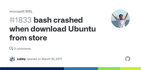 Bash Crashed When Download Ubuntu From Store Issue 1833 Microsoft WSL GitHub
