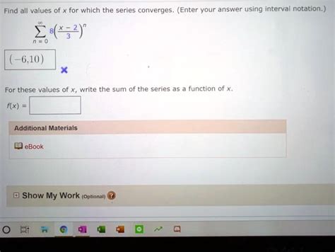 solved find all values of x for which the series converges enter