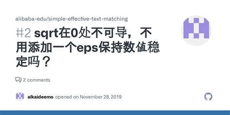 sqrt在0处不可导，不用添加一个eps保持数值稳定吗？ · issue 2 · alibaba edu simple effective text matching · github