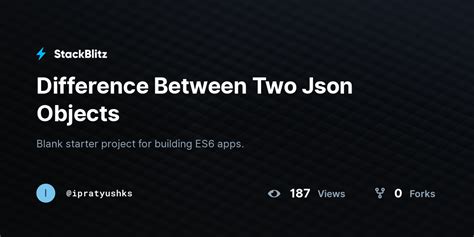 Difference Between Two Json Objects Stackblitz