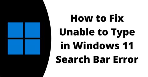 How To Fix Can T Type In Windows Search Bar Error JGuru