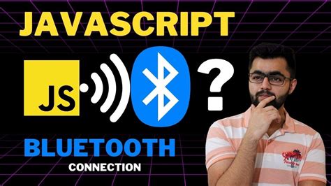 Connect Bluetooth Devices Using Javascript Youtube