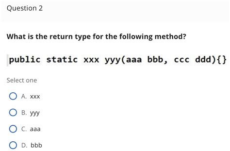 Solved What Is The Return Type For The Following Method Chegg Com