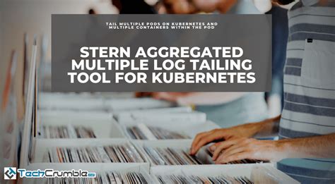 Stern Aggregated Multiple Log Tailing Tool For Kubernetes Techcrumble