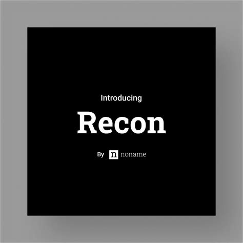Introducing Recon To Stay Ahead Of Attackers — Noname Security