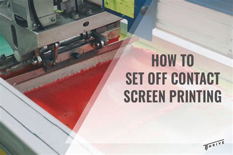 How To Set Off Contact Screen Printing From Novice To Pro