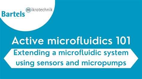 Active Microfluidics Extending A Microfluidic System Utilizing Sensors And Micropumps YouTube