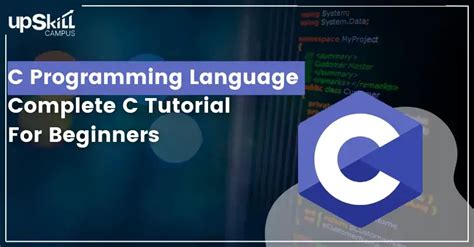 C Programming Language Complete C Tutorial For Beginners Upskill Campus