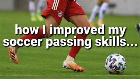 Improve Soccer Passing Skills Best Videos Improve Soccer Passing Skills Best Videos