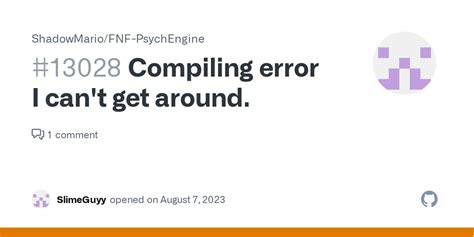 Compiling Error I Cant Get Around · Issue 13028 · Shadowmariofnf Psychengine · Github